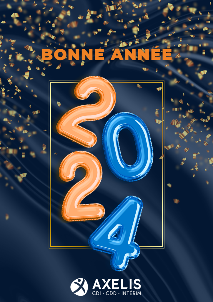 AXELIS INTERIM vous souhaite une bonne année 2024 ! - Axelis interim Lyon